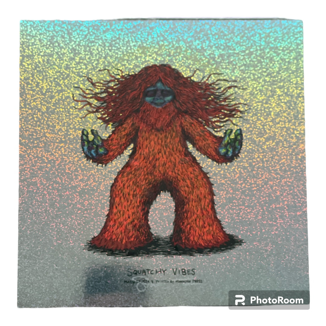 Squatchy Vibes - Sparkle foil- Spusta – SQUID PRINT GALLERY